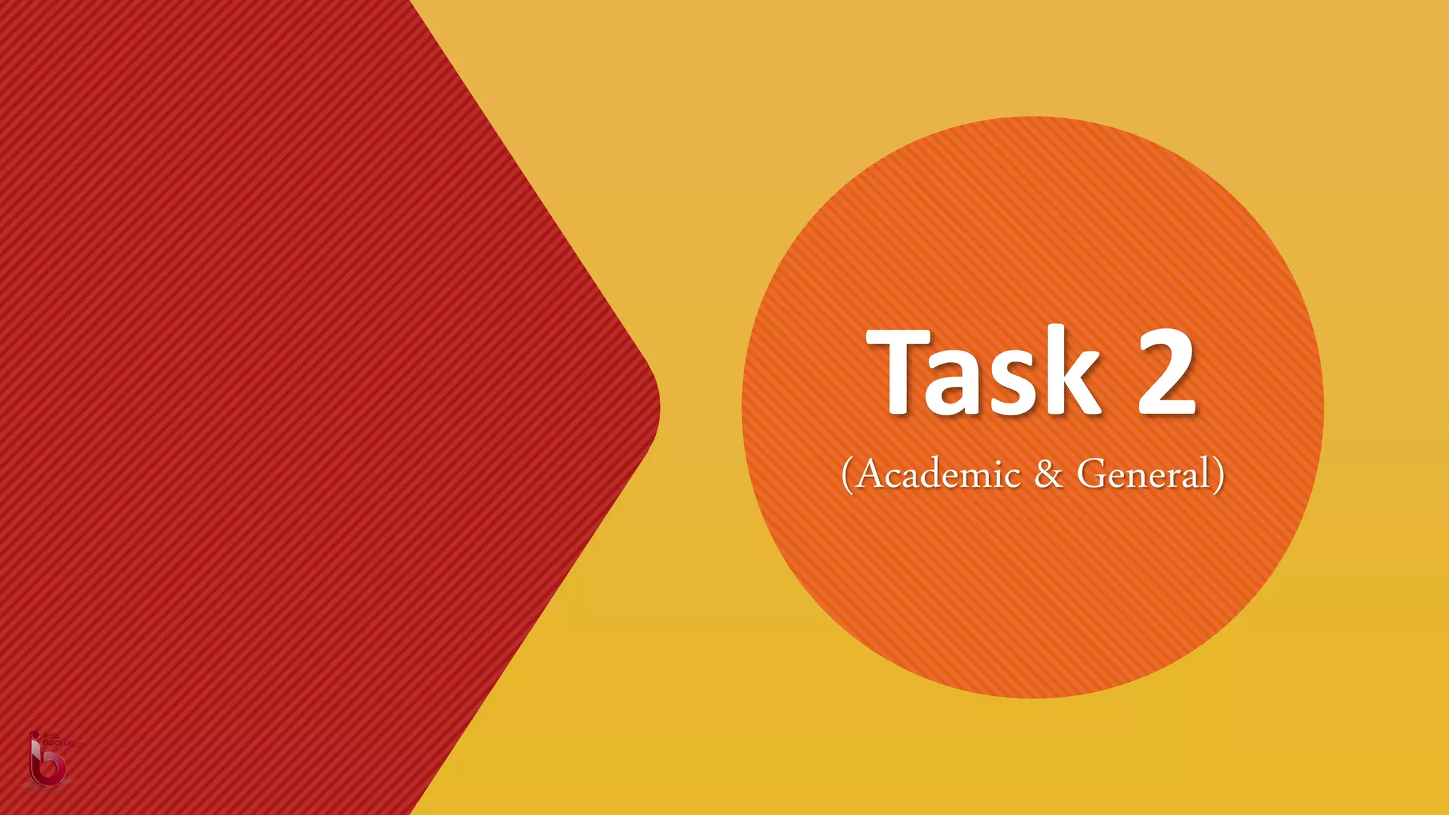 A Complete Guide to the IELTS Writing Test - GT | PPTX | Educational ...