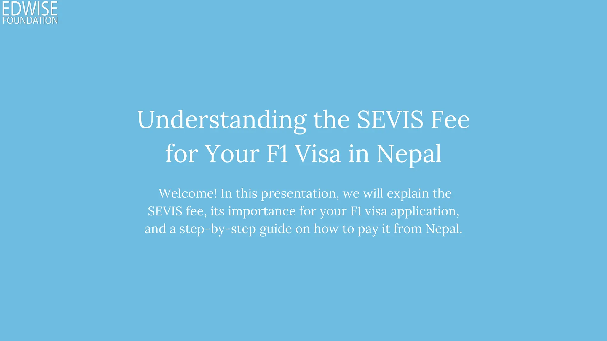 A Complete Guide to the SEVIS Fee for F1 Visa Applicants in Nepal. | PPT
