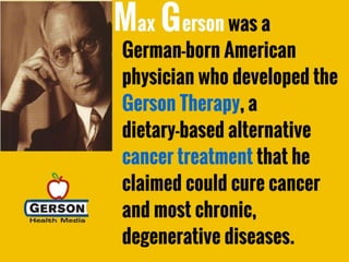 A complete How to Guide on the Gerson Therapy | PDF