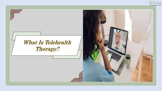 A Complete Overview Of Telehealth Therapy | PPTX