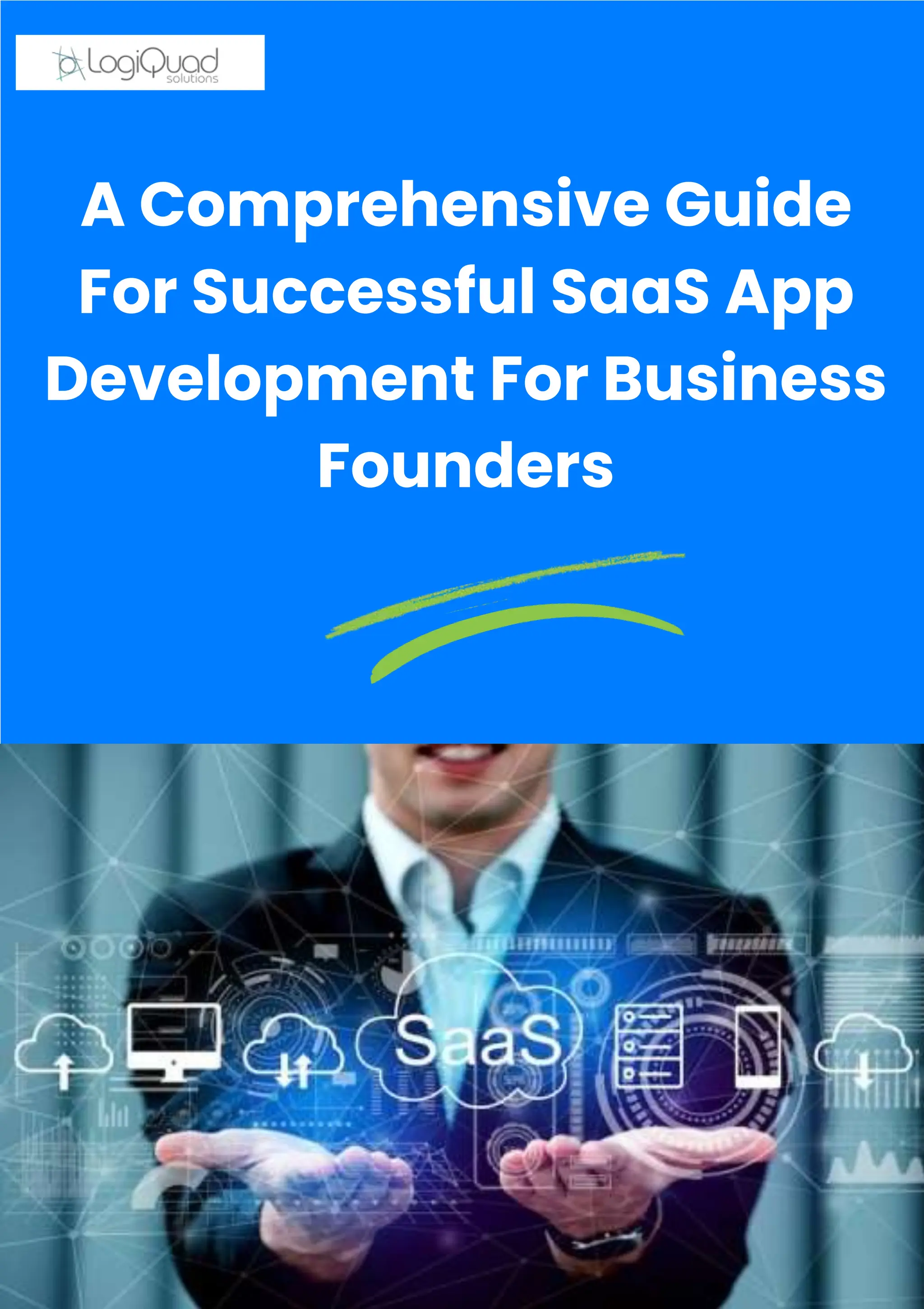 A Comprehensive Guide For Successful SaaS App Development For Business Founders | PDF