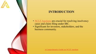 A Comprehensive Guide on NCLT Auctions| Ancoraa Resolution | PPT