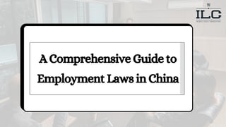 Employment Laws in China | PPT | Free Download