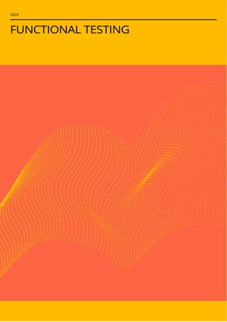 A Comprehensive Guide To Functional Testing | PDF