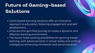 A Comprehensive Guide to Game-Based Learning Solutions | PDF