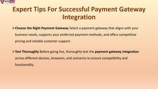 A Comprehensive Guide To Payment Gateway Integration | PPT
