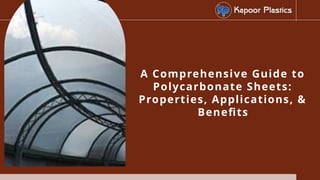 A Comprehensive Guide to Polycarbonate Sheets_ Properties, Applications ...
