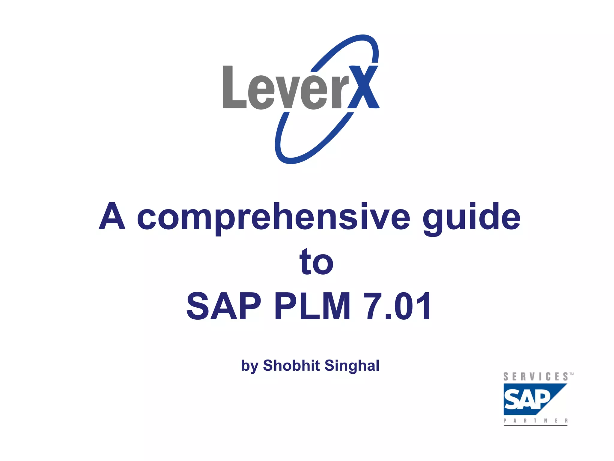 A comprehensive guide to SAP PLM 7.01