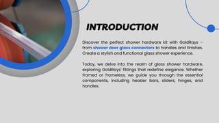 A Comprehensive Guide to Shower Door Glass Connectors by GoldRays.pdf