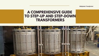 A Comprehensive Guide to Step-Up and Step-Down Transformers | PDF