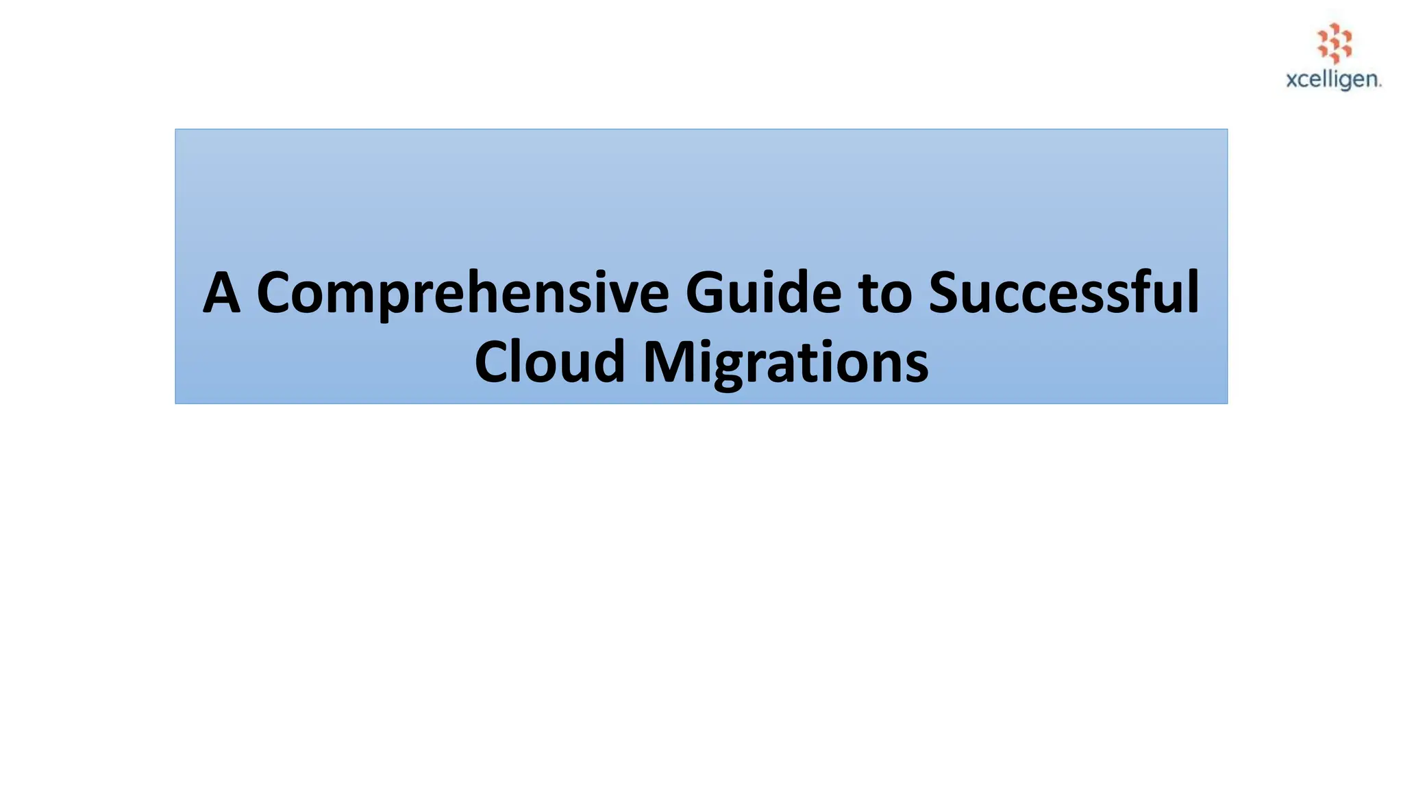 A Comprehensive Guide to Successful Cloud Migrations.pptx