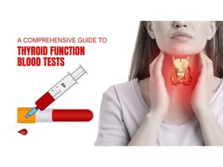 Understanding Thyroid Function Tests: An Overview | PPTX