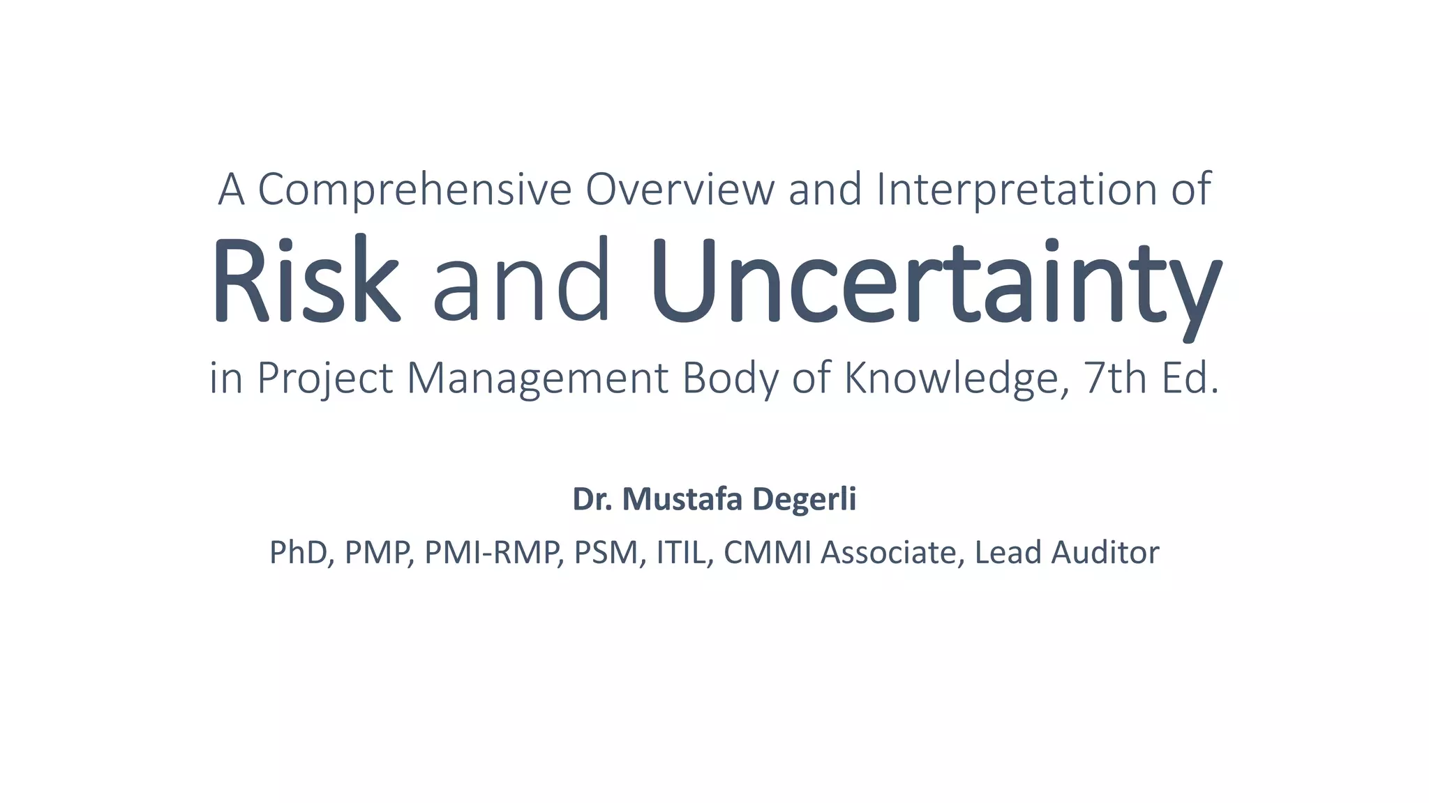 A Comprehensive Overview and Interpretation of Risk and Uncertainty in ...