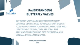 A Comprehensive Overview of Butterfly Valve Mechanisms | PPTX