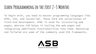 A Comprehensive Roadmap to Becoming a Front-End Developer | PPTX