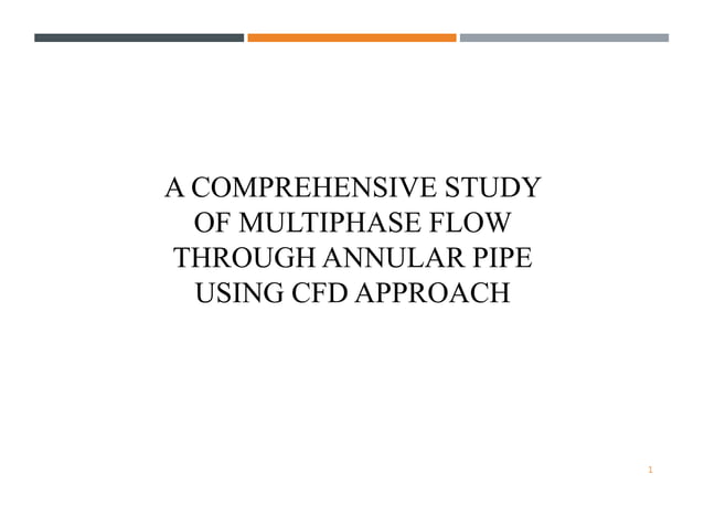 A Comprehensive Study of Multiphase Flow through Annular Pipe using CFD ...