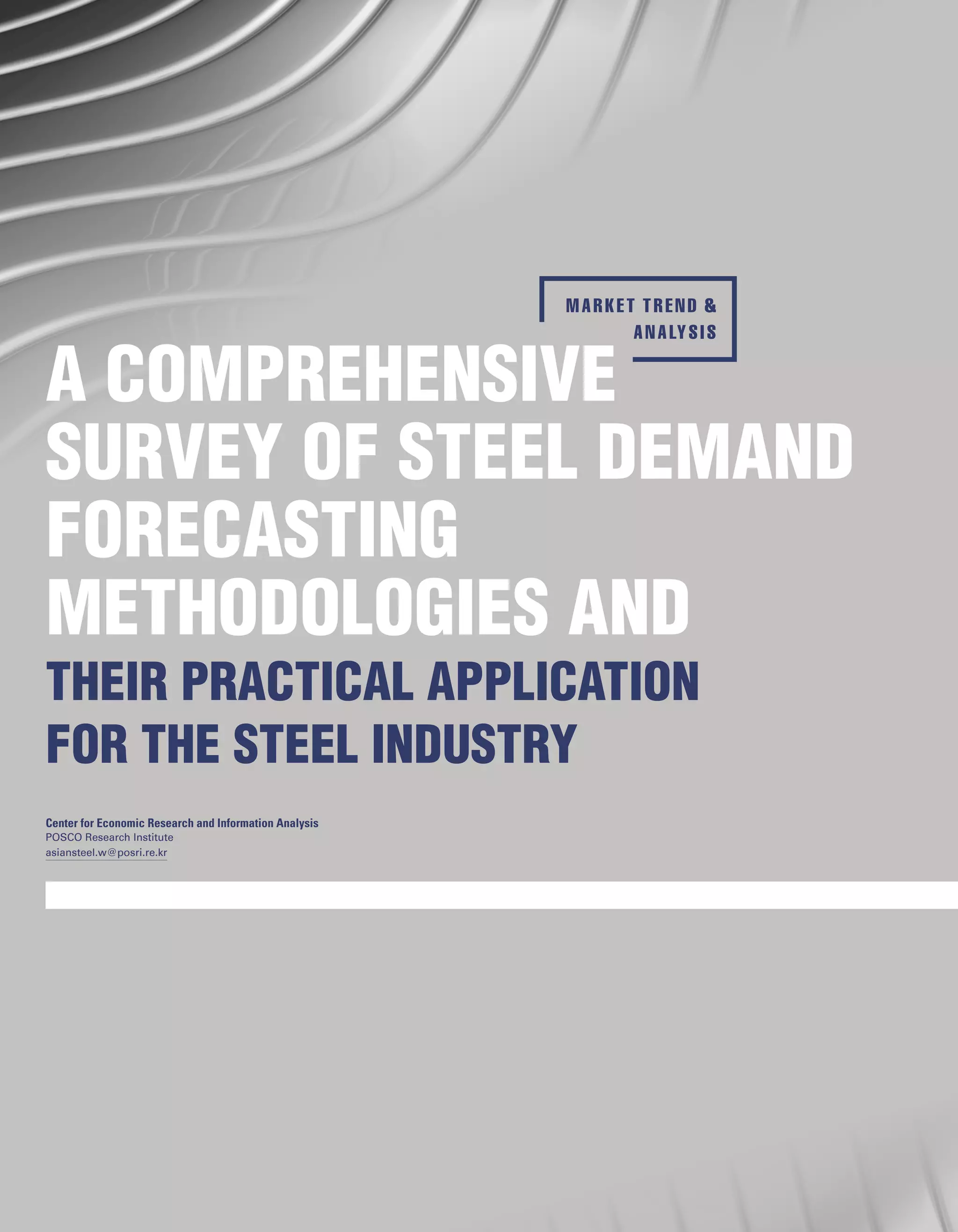 A Comprehensive Survey Of Steel Demand Forecasting Methodologies And
