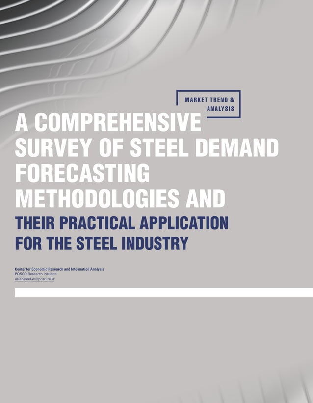 A Comprehensive Survey Of Steel Demand Forecasting Methodologies And