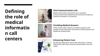 A Comprehensive View of Medical Information Call Center Operations.pptx