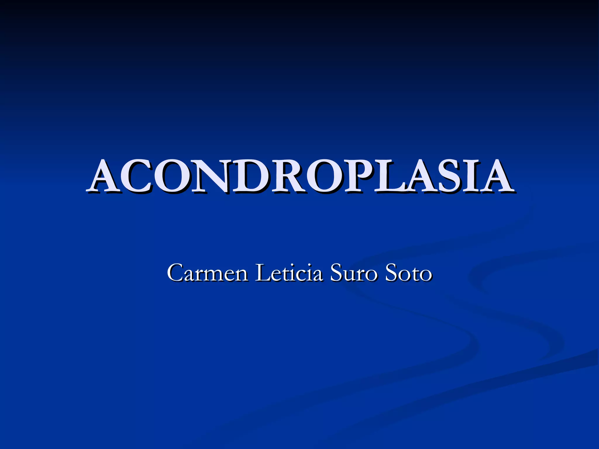 Acondroplasia | PPT