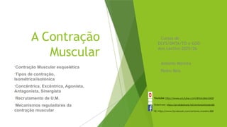 A contração muscular - Ações do Músculo Esquelético | PPTX