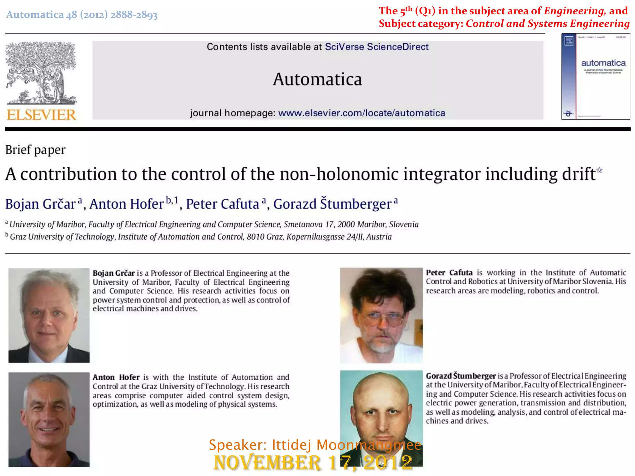 A contribution to the control of the non holonomic integrator including ...