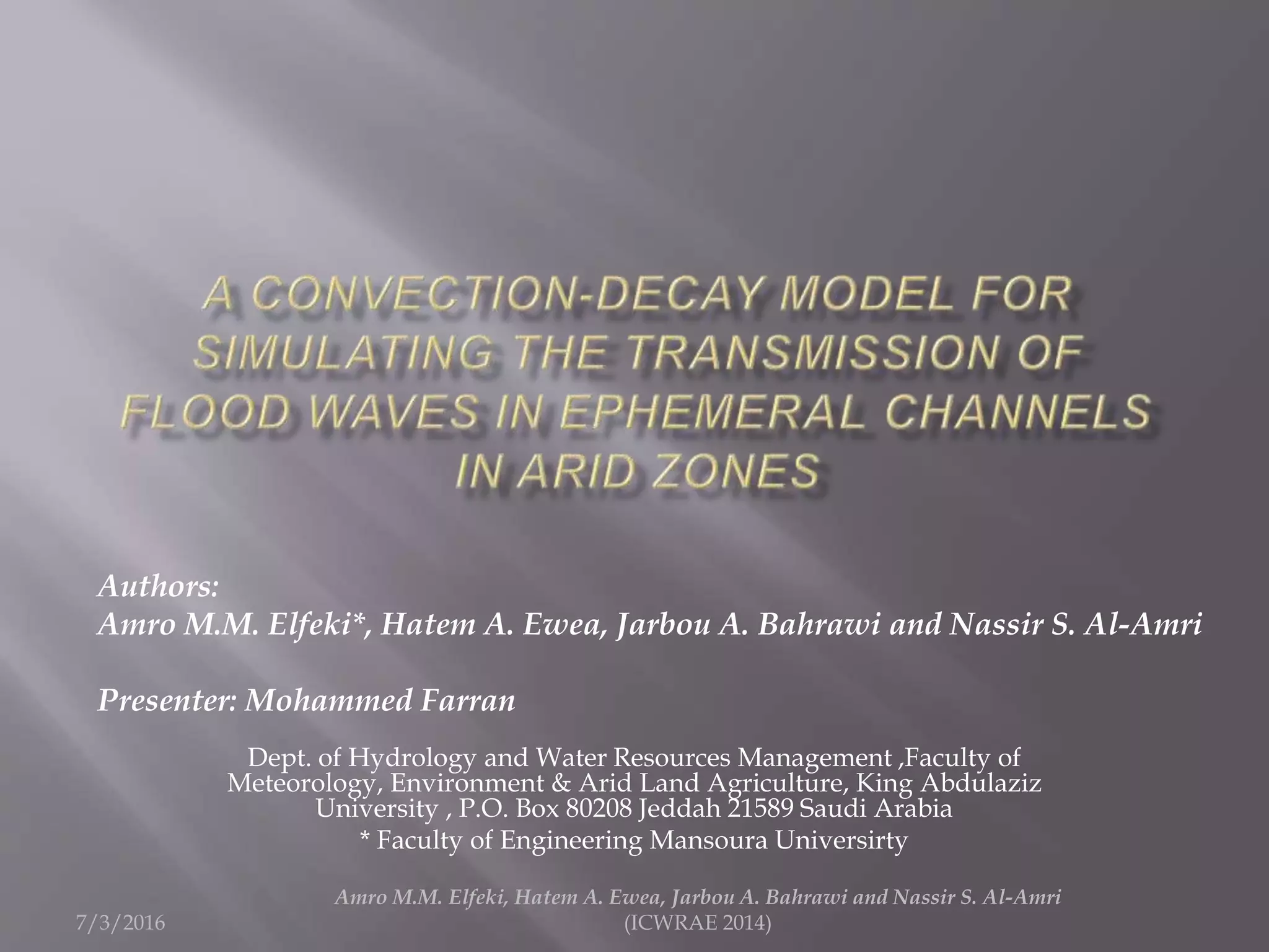 A convection decay model for simulating the transmission of flood waves ...