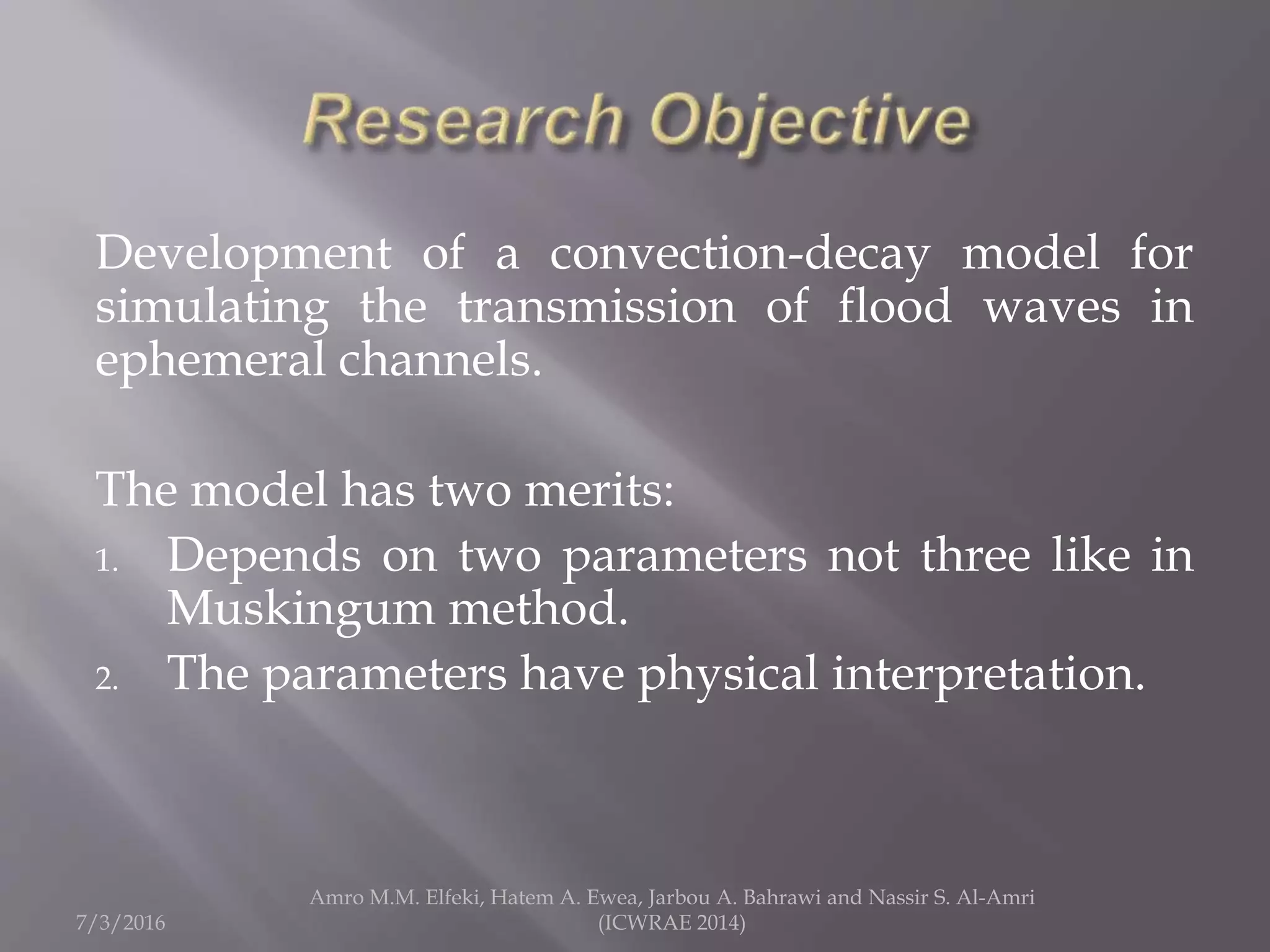 A convection decay model for simulating the transmission of flood waves ...
