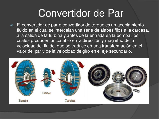 Acoplamiento Hidráulico y Convertidor de Par