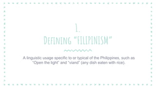 A Copywriter's Guide to Filipinisms.pptx
