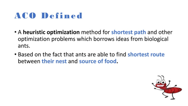 Ant Colony Optimization (ACO) | PPTX | Programming Languages | Computing