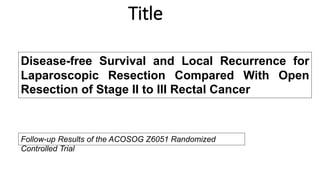 Acosog rectal ca | PPT