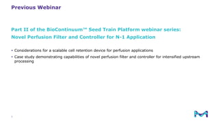 A Cost Analysis and Evaluation of Perfused Seed Train Scenarios Through ...