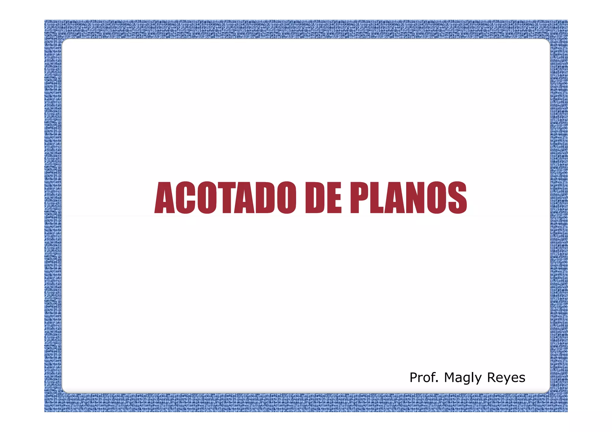 Acotado de planos | PDF | Drawing and Sketching | Arts and Crafts