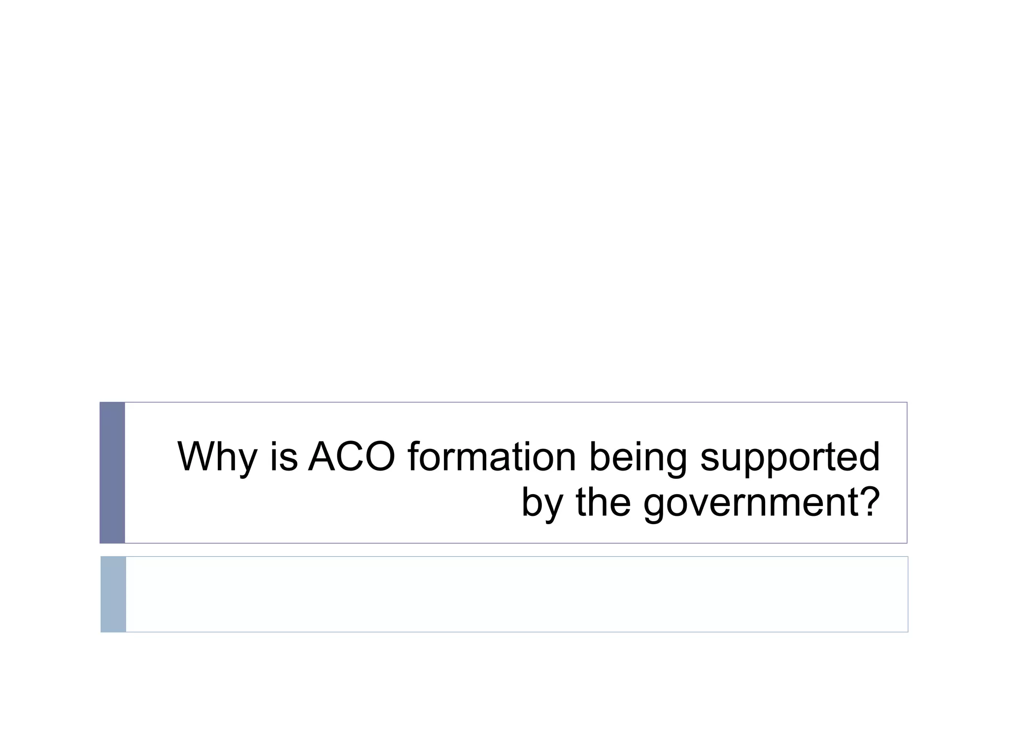 Accountable Care Organization (ACO) Tutorial | PPT