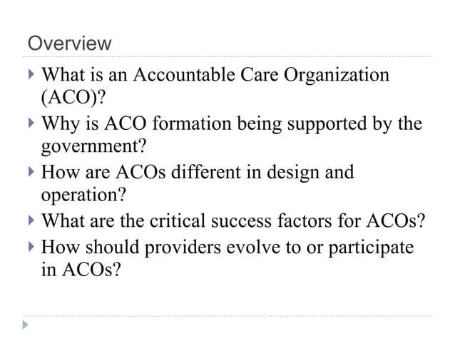 Accountable Care Organization (ACO) Tutorial | PPT | Health Insurance ...