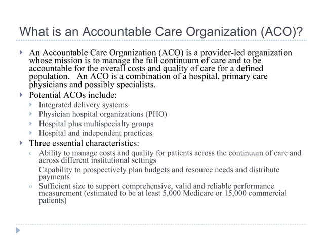 Accountable Care Organization (ACO) Tutorial | PPT | Health Insurance ...
