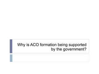 Accountable Care Organization (ACO) Tutorial | PPT