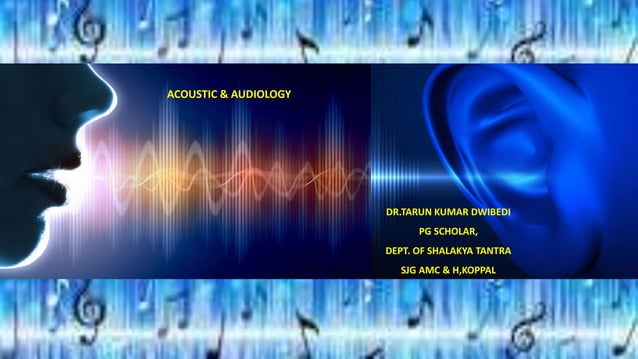 Acoustic, audiology | PPTX
