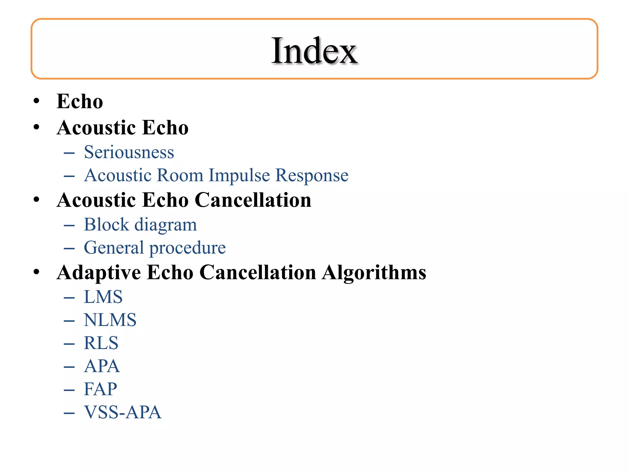 Acoustic echo cancellation | PPTX