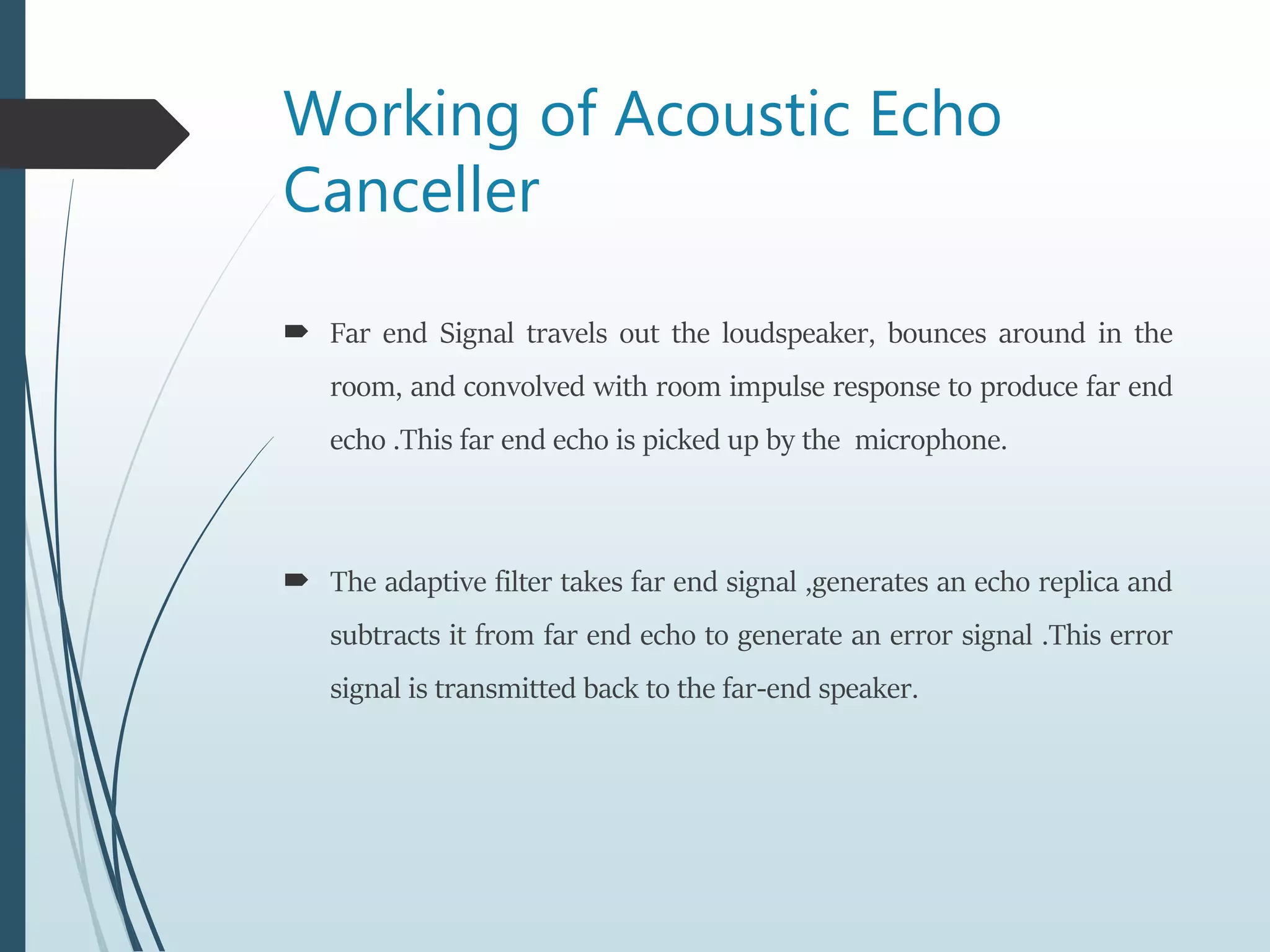 Acoustic echo cancellation | PPTX | Digital Audio | Computer Software and Applications
