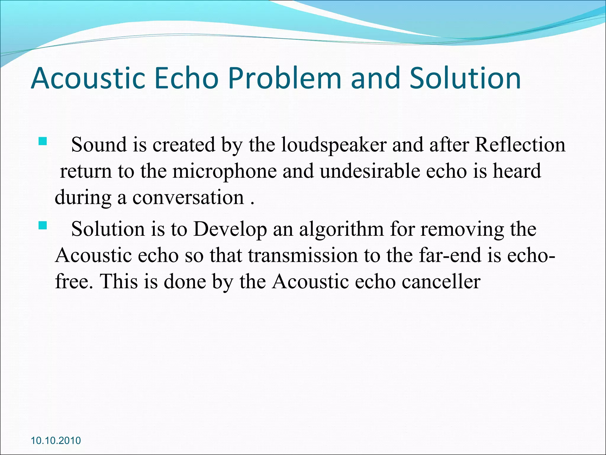 Acoustic Echo Cancellation Using Nlms Adaptive Algorithm Ranbeer Ppt 