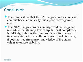 Acoustic echo cancellation using nlms adaptive algorithm ranbeer | PPT