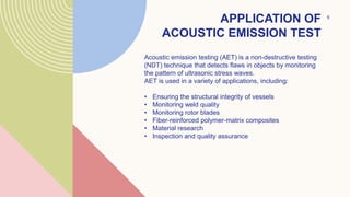 Acoustic emission test -introduction chapter | PPTX