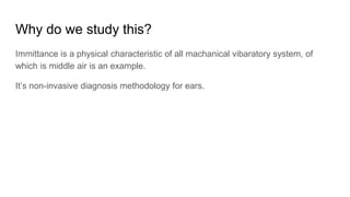 Acoustic immittance | PPTX