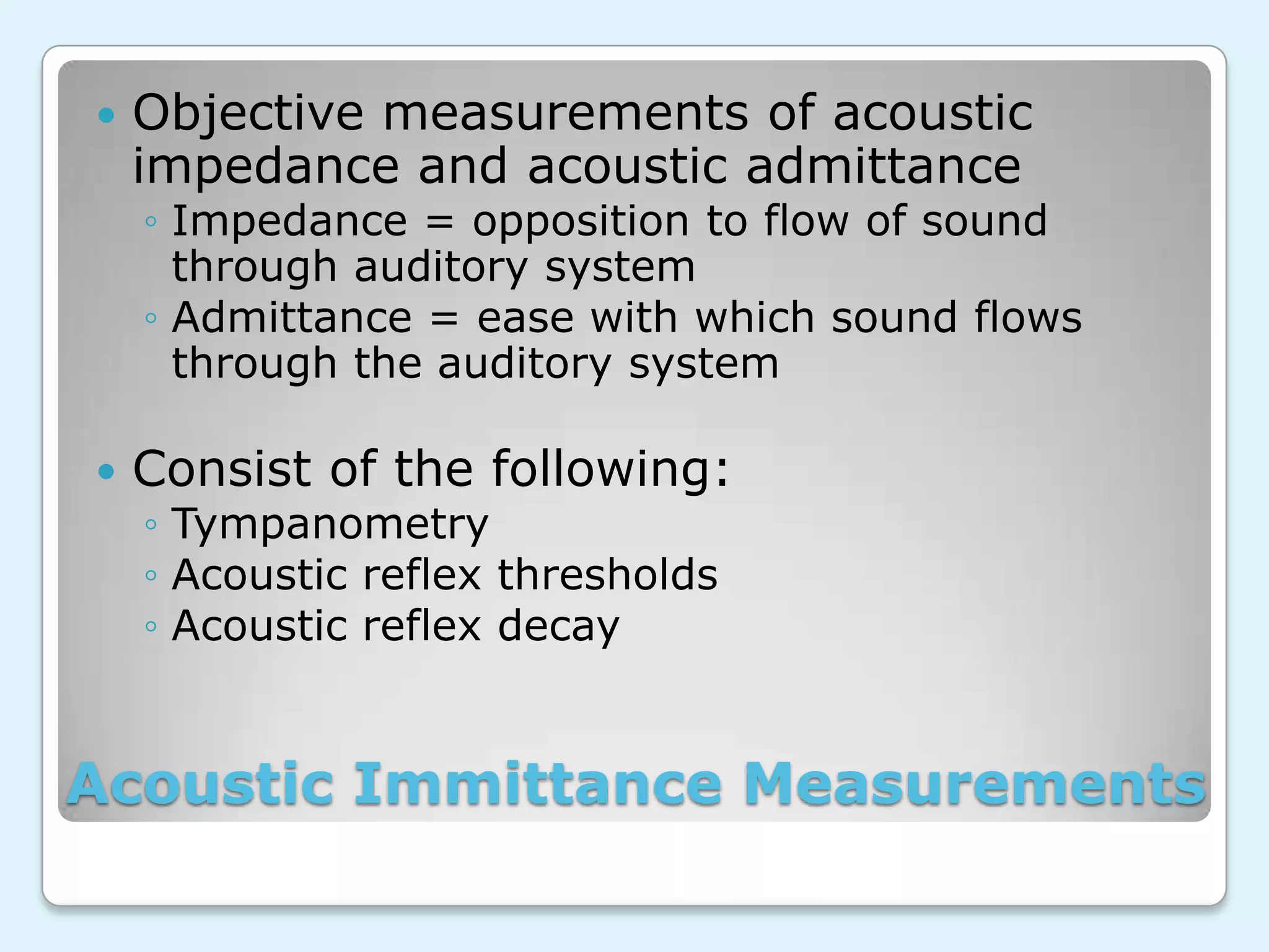 Acoustic Immittance Measurements | PPTX