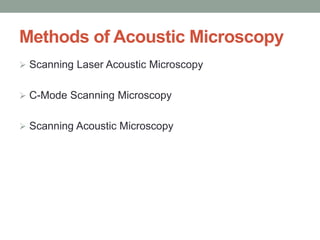 Acoustic microscopy | PPTX