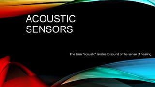 Acoustic & Range Sensors - Industrial Robotics.pptx