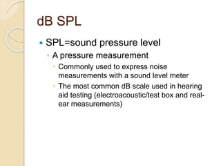 Acoustics and basic audiometry | PPTX