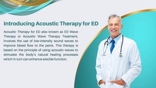 Best Acoustic Therapy For Ed me .pdfxxxx | PPT